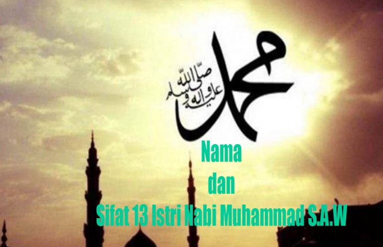 √ 13 Nama Istri Nabi Muhammad S.A.W dan Sifatnya | DuniaPesantren.Com